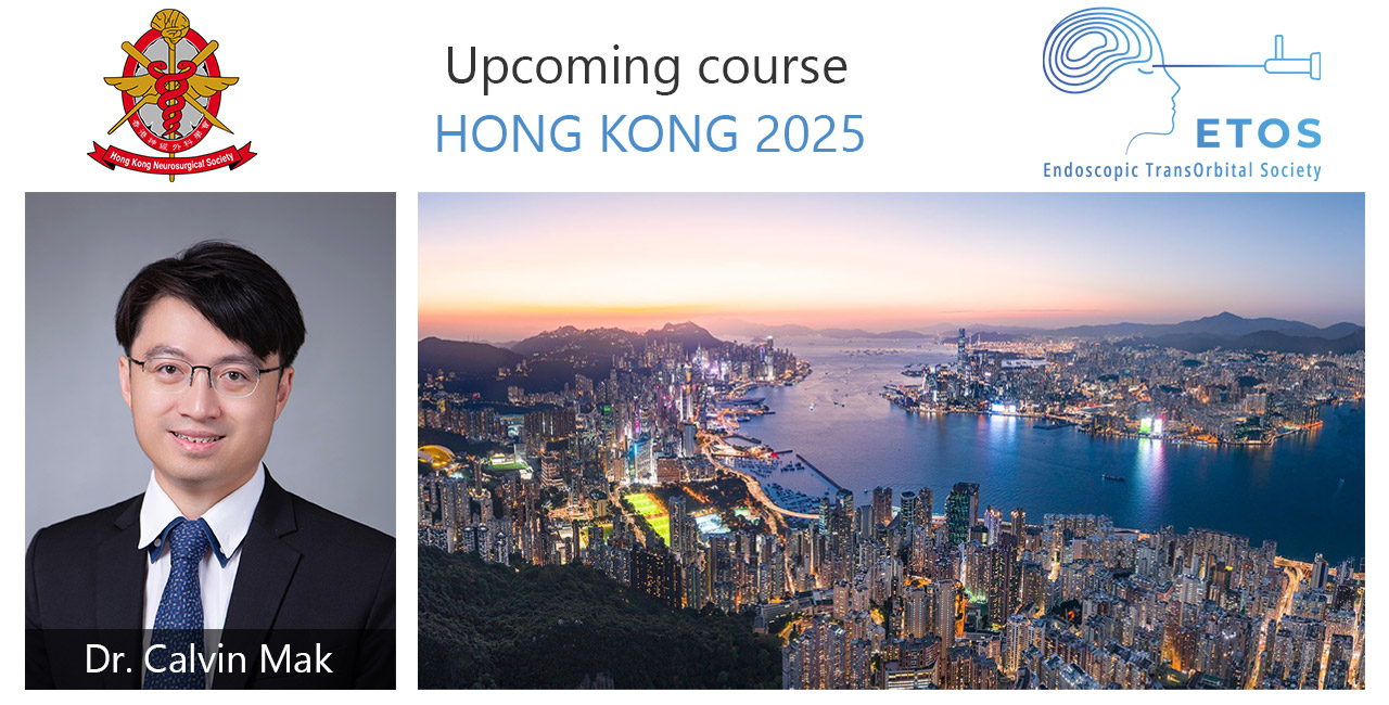 2nd Annual Meeting of Endoscopic Transorbital Society - Hong Kong 2025 ...